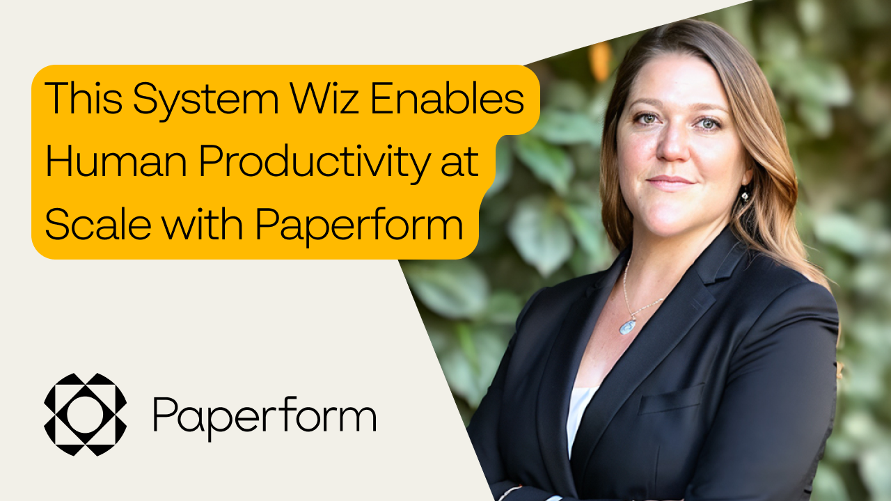 How a Workflow Architect Uses Paperform to Scale Without Losing the Human Touch